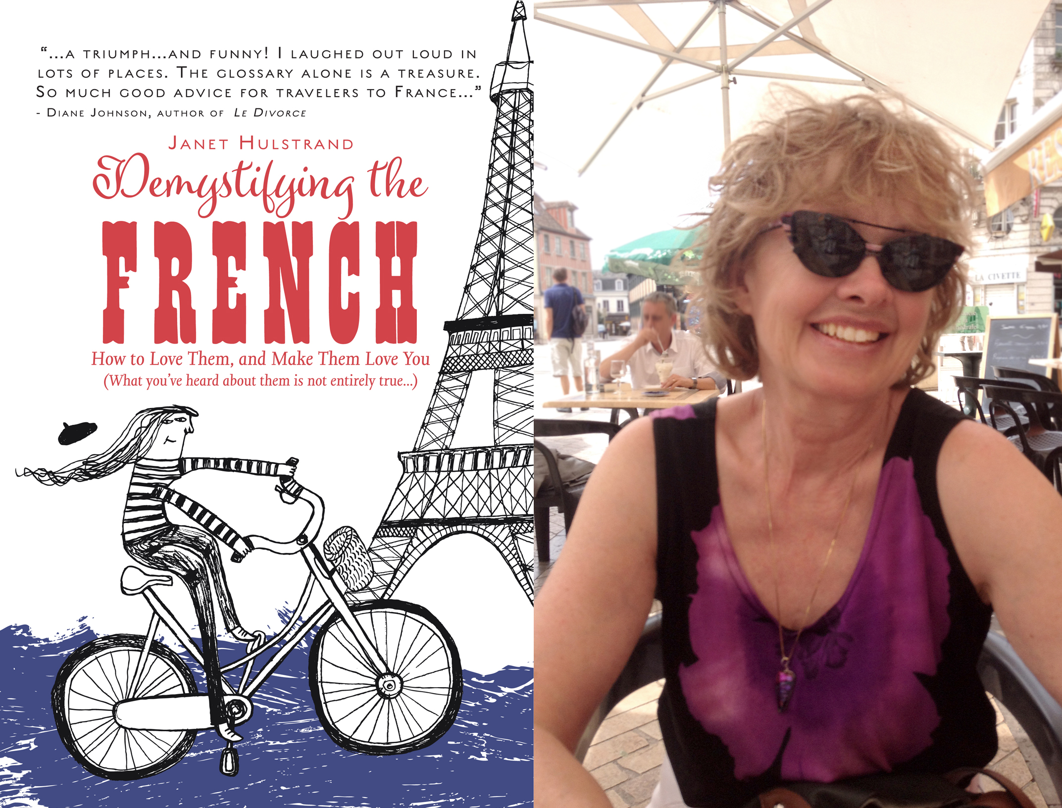 Janet Hulstrand on Demystifying the French | My (Parttime) Paris Life